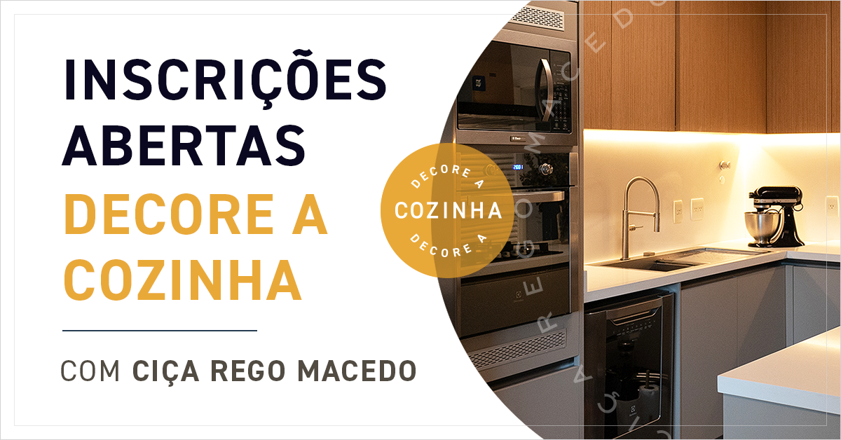 Decore a Cozinha - Ciça Rego Macedo